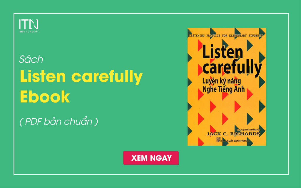 Download Sách Listen carefully ebook + PDF - Sách Luyện Nghe Cực Hay
